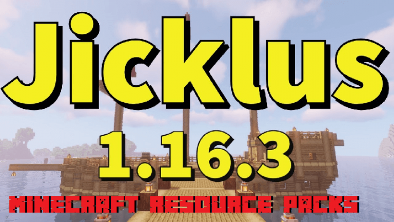 Jicklus Resource Pack 1.17/1.16.5/1.15.2 for Minecraft - Wminecraft.net