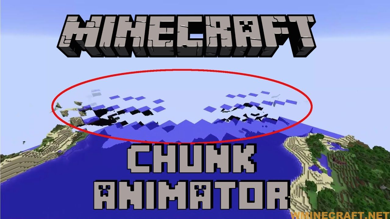 Chunk Animator Mod for Minecraft 1.16.5,1.15.2-1.12.2 - Appear ...